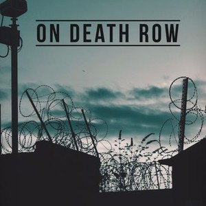 On Death Row: Season 2, Episode 1 - Rotten Tomatoes