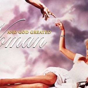 And God Created Woman - Rotten Tomatoes