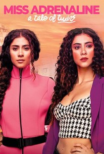 Miss Adrenaline: A Tale of Twins - Rotten Tomatoes