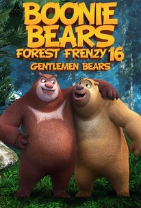 Boonie Bears Forest Frenzy 16: Gentlemen Bears | Rotten Tomatoes