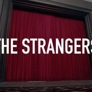 The Strangers - Rotten Tomatoes