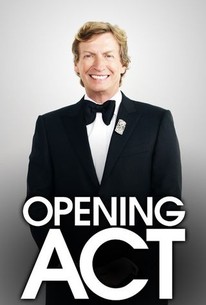 Opening Act | Rotten Tomatoes