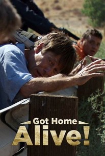 Got Home Alive! | Rotten Tomatoes