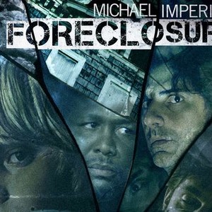 Foreclosure - Rotten Tomatoes