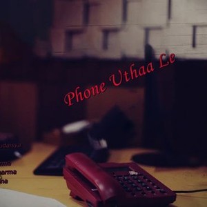Phone Uthaa Le (2019) - Rotten Tomatoes