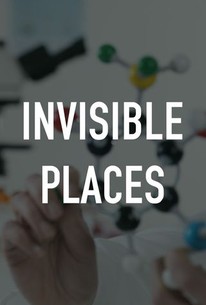 Invisible Places | Rotten Tomatoes