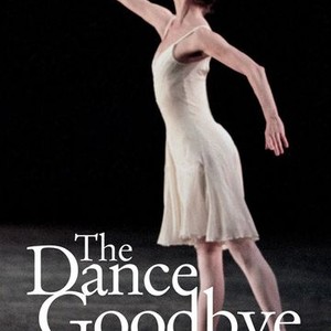 The Dance Goodbye - Rotten Tomatoes