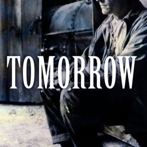 Tomorrow - Rotten Tomatoes