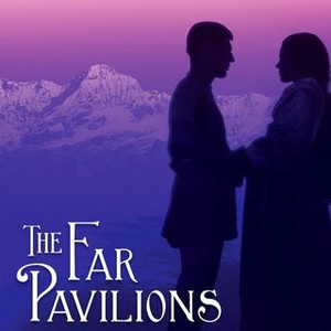 The Far Pavilions - Rotten Tomatoes