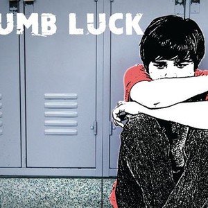 Dumb Luck - Rotten Tomatoes