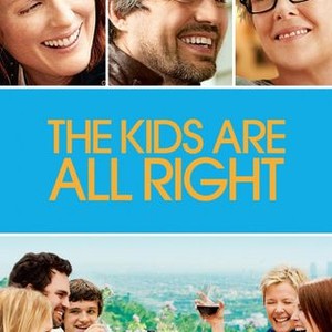 The Kids Are All Right - Rotten Tomatoes