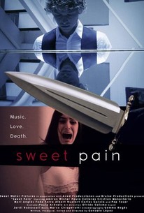 Sweet Pain | Rotten Tomatoes