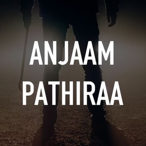 Anjaam Pathiraa - Rotten Tomatoes