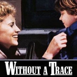 Without a Trace - Rotten Tomatoes