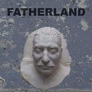 Fatherland - Rotten Tomatoes