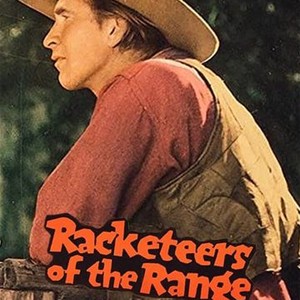 Racketeers of the Range - Rotten Tomatoes