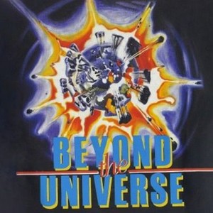Beyond the Universe - Rotten Tomatoes