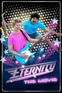 Eternity: The Movie | Rotten Tomatoes