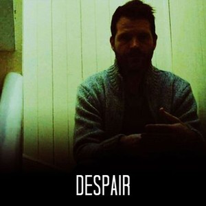 Despair - Rotten Tomatoes