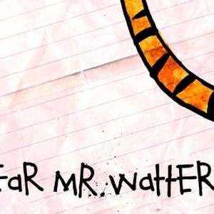 Dear Mr. Watterson - Rotten Tomatoes