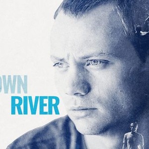 Downriver - Rotten Tomatoes