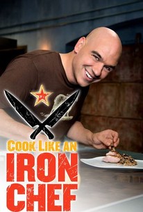 Cook Like an Iron Chef | Rotten Tomatoes