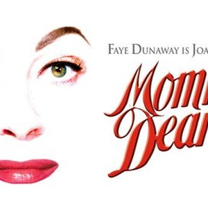 Mommie Dearest - Rotten Tomatoes