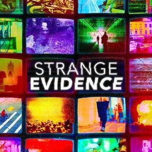 Strange Evidence: Season 6, Episode 1 - Rotten Tomatoes
