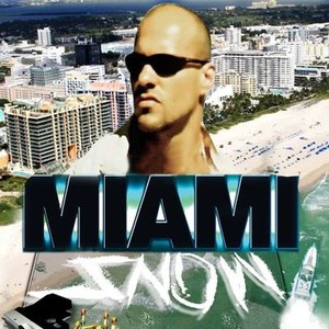 Miami Snow - Rotten Tomatoes
