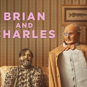 Brian and Charles - Rotten Tomatoes