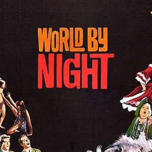 World by Night - Rotten Tomatoes