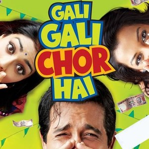 Gali Gali Chor Hai - Rotten Tomatoes