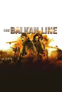 The Balkan Line | Rotten Tomatoes