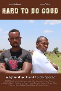 Hard to Do Good | Rotten Tomatoes