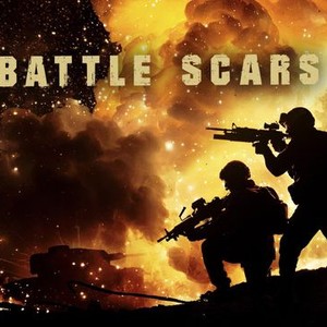 Battle Scars (2017) - Rotten Tomatoes