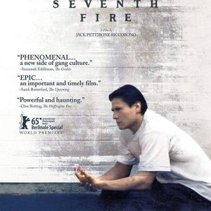 The Seventh Fire - Rotten Tomatoes