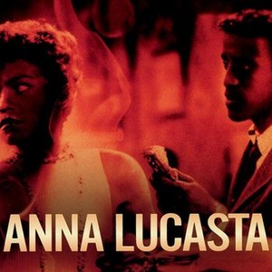 Anna Lucasta - Rotten Tomatoes