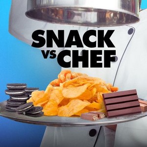 Snack vs. Chef - Rotten Tomatoes