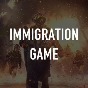 Immigration Game - Rotten Tomatoes