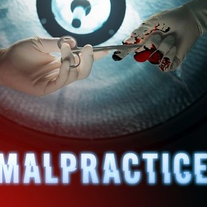 Malpractice - Rotten Tomatoes