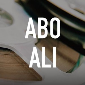 Abo Ali - Rotten Tomatoes