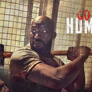 Go Home - Rotten Tomatoes