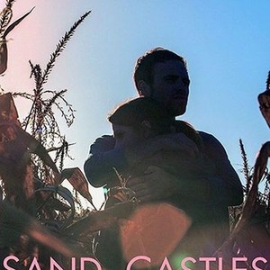 Sandcastles - Rotten Tomatoes