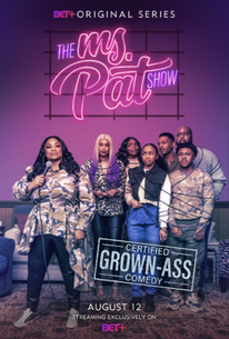 The Ms. Pat Show | Cast and Crew | Rotten Tomatoes
