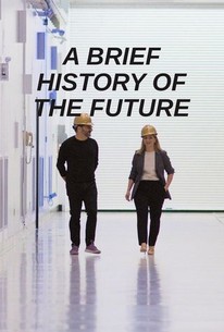 A Brief History of the Future: Limited Series | Rotten Tomatoes