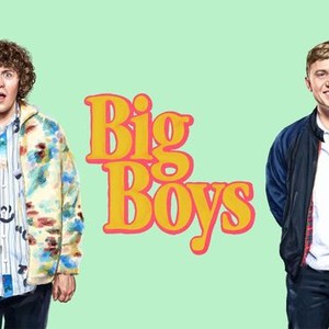Big Boys - Rotten Tomatoes