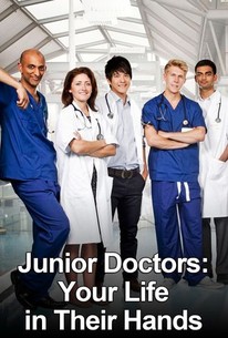 Junior Doctors: Your Life in Their Hands: Season 3, Episode 1 | Rotten ...