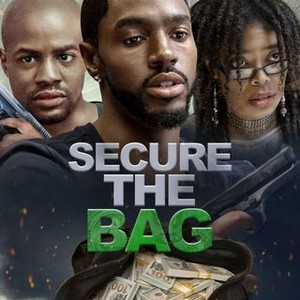 Secure the Bag - Rotten Tomatoes