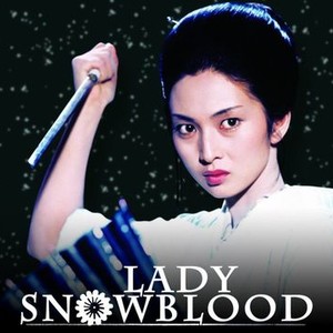Lady Snowblood - Rotten Tomatoes