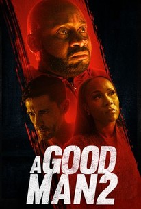 A Good Man 2 | Rotten Tomatoes